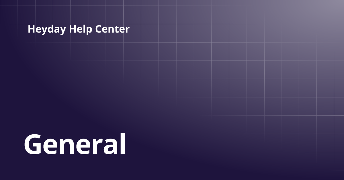 General | Heyday Help Center
